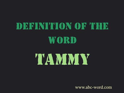 Definition of the word "Tammy"