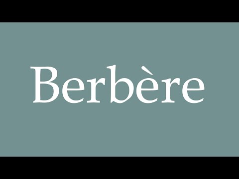 How to Pronounce ''Berbère'' (Berber) Correctly in French