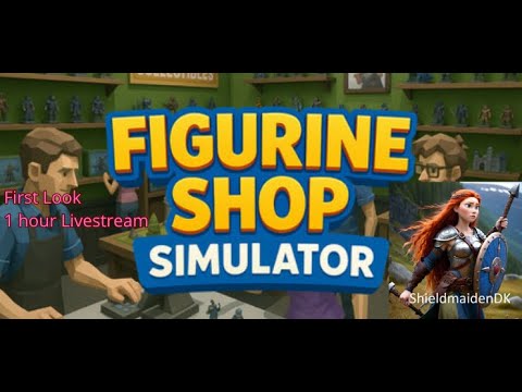Figurine Shop Simulator Demo - First look - 1 Hour Livestream