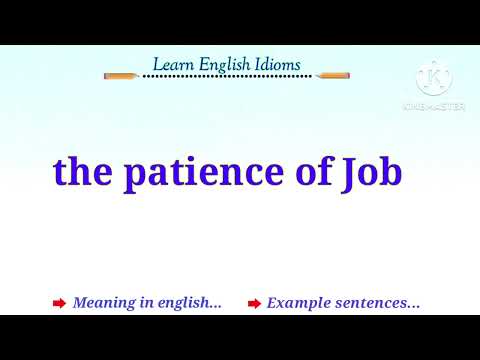 what is the patience of job mean | english idioms | the patience of job