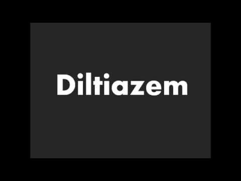 How to Pronounce Diltiazem
