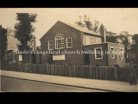 Slade Evangelical Church Building – The Slade Church