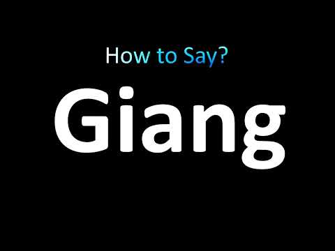 How to Pronounce Giang