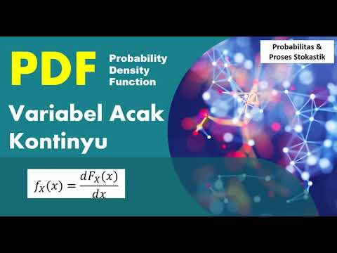 Probability Density Function (PDF) Variabel Acak Kontinyu || Probabilitas dan Proses Stokastik