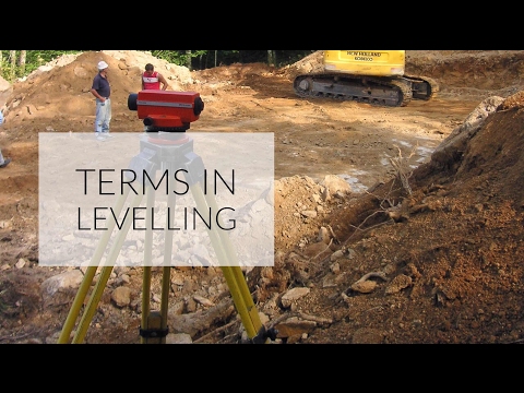 What are the different terms used in Levelling , civil engineering survey