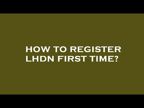 How to register lhdn first time?