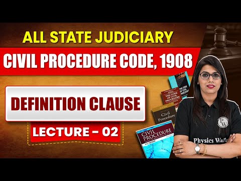 Complete Civil Procedure Code, 1908 | Lecture 2 | Definition Clause | All State Judiciary