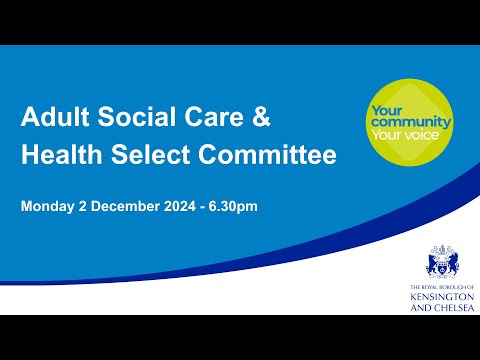Adult Social Care & Health Select Committee - December 2 2024