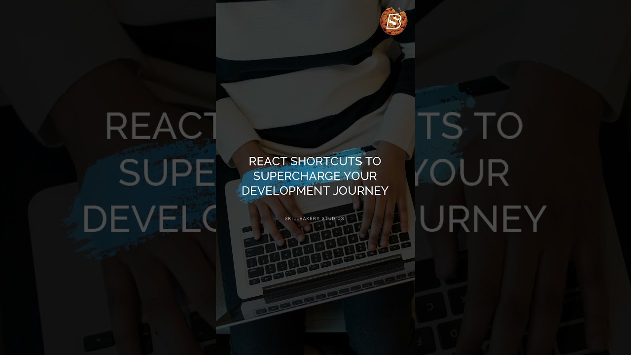 React.js Shortcuts #1 #skillbakerystudio #reactjs