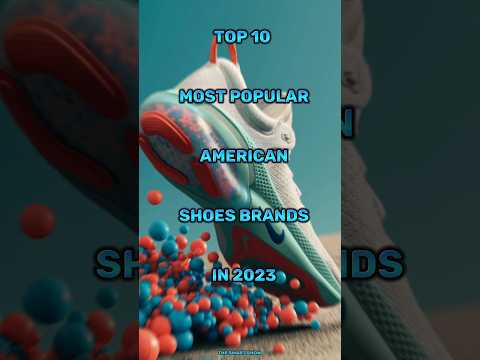 Top 10 most popular american shoes brands in 2023 #shoes #top10 #brand #shorts