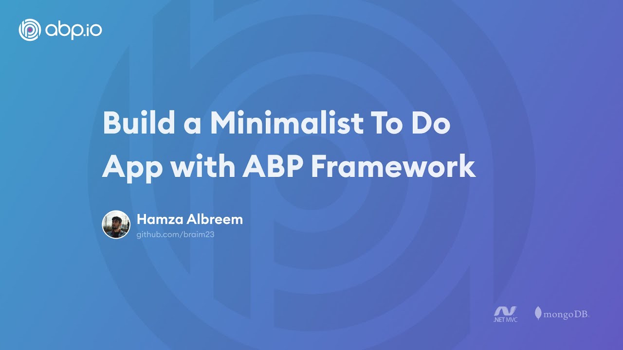 Build a Simple To Do App with ABP Framework [Single Layer + MVC + MongoDb]