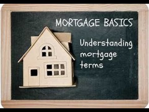 Mortgage Basics - Mortgage 101