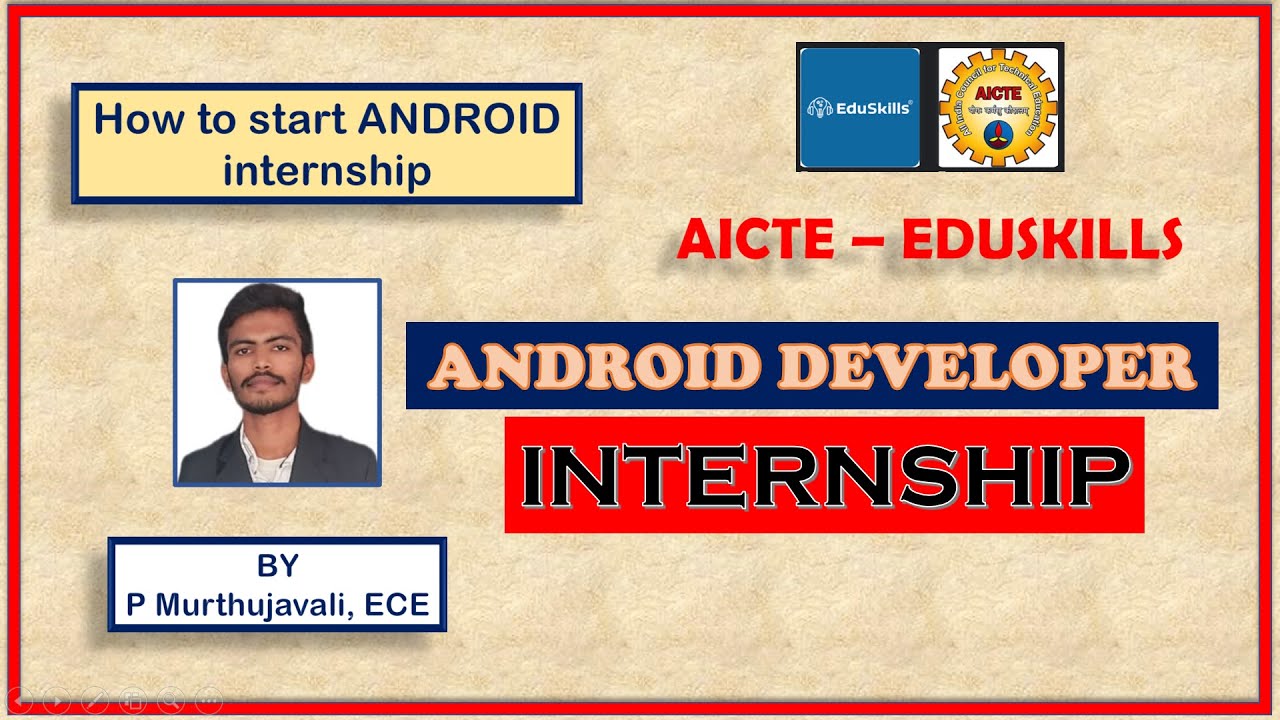 Android Developer Internship - AICTE EDUSKILLS - Complete Process