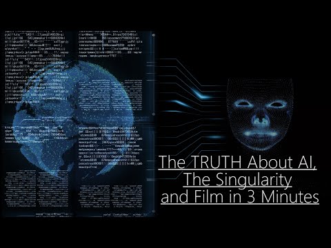 The TRUTH About AI, The Singularity and Film in 3 Minutes