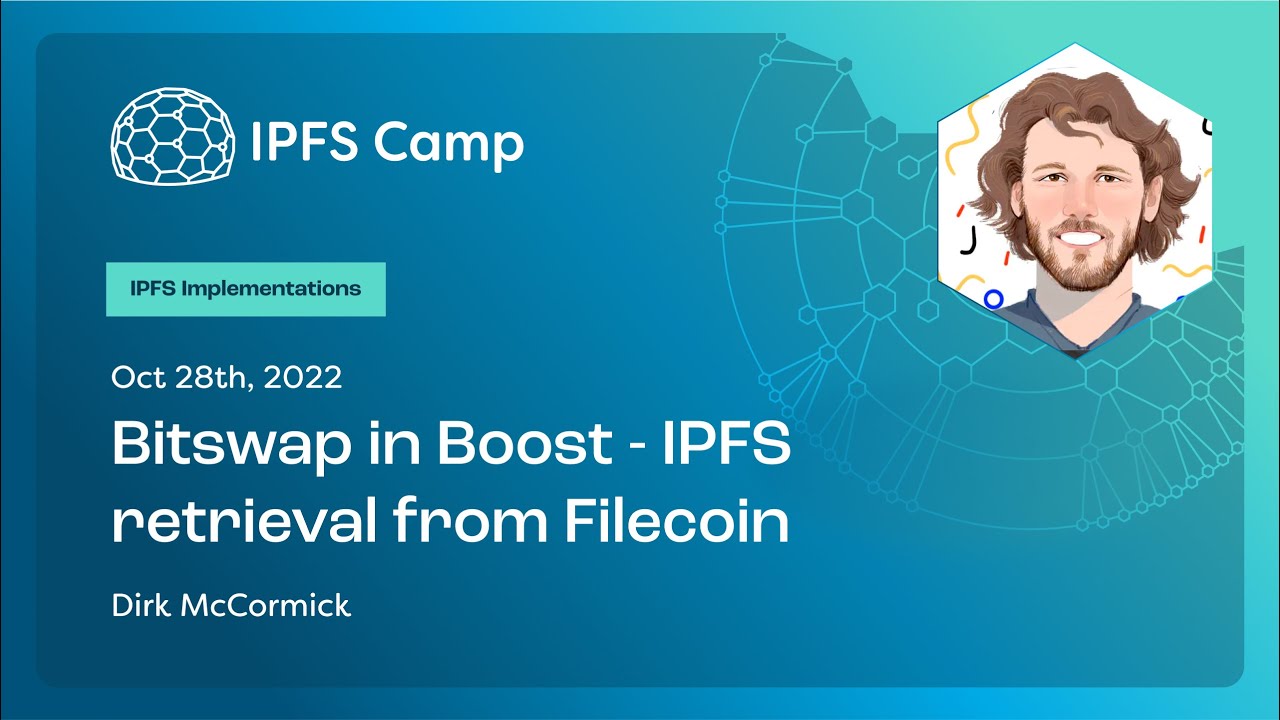 Bitswap in Boost - IPFS retrieval from Filecoin - Dirk McCormick
