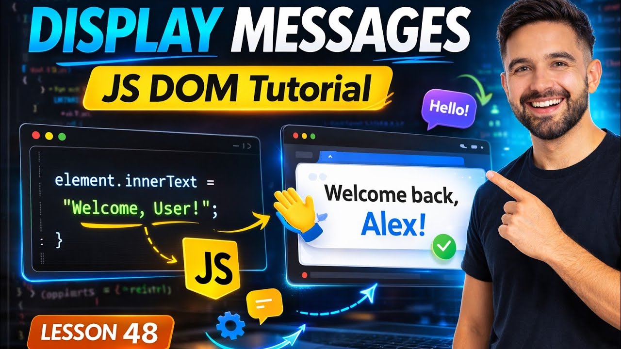 JavaScript Welcome Message Tutorial: Display Dynamic Text on Webpage | Lesson 48