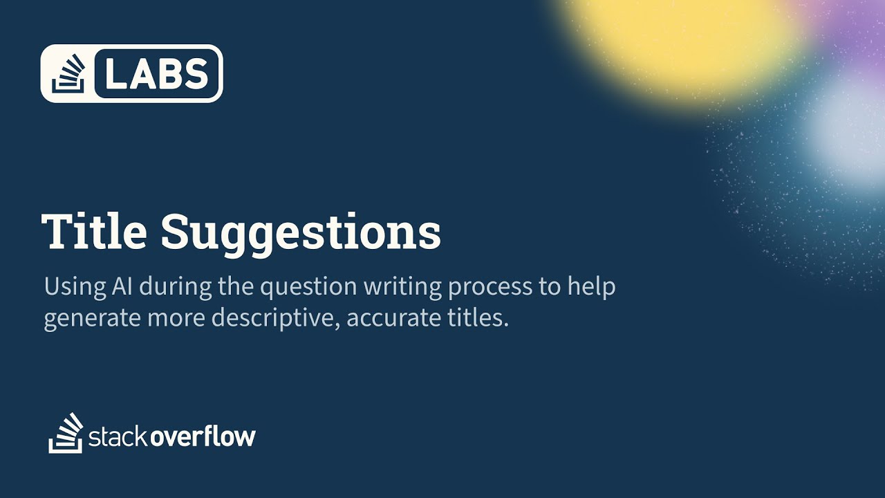 Stack Overflow AI/ML Demo: Title-drafting assistant