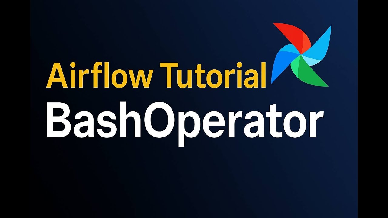 BashOperator in Apache Airflow | Step-by-Step Beginners Tutorial