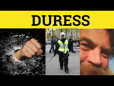 π΅ Duress Meaning - Duress Examples - Duress Defined - Duress Definition Duress Examples Under Duress