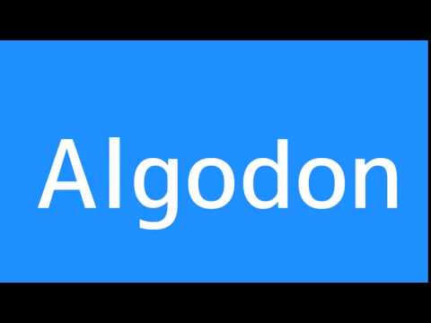 How to say Cotton in Spanish