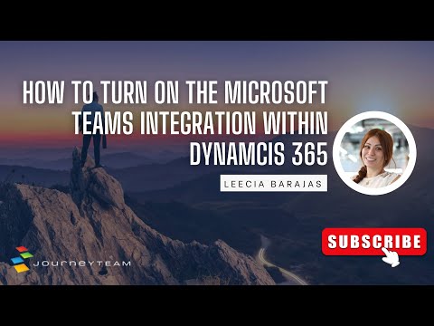 How to Integrate Microsoft Teams in Dynamics 365: Step-by-Step Guide