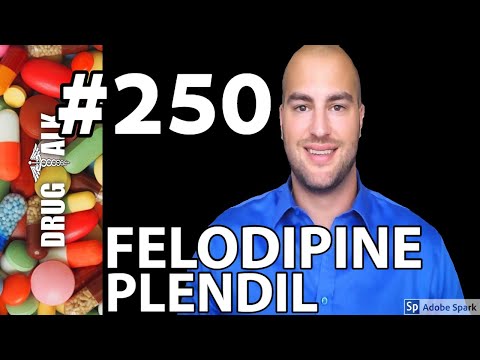 FELODIPINE (PLENDIL) - PHARMACIST REVIEW - #250