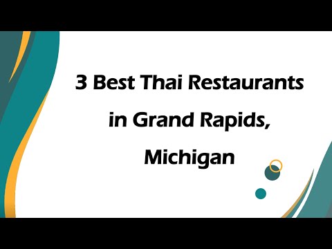 3 Best Thai Restaurants in Grand Rapids, Michigan | Thai Cuisine