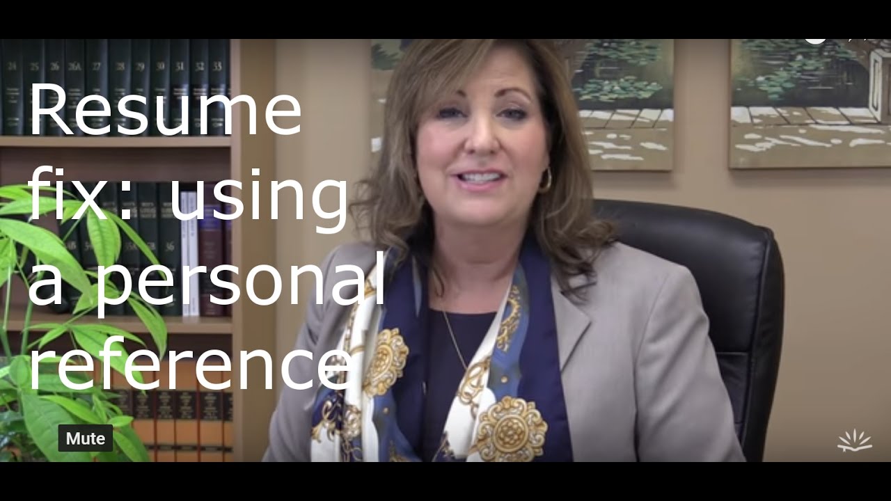 Resume Fix: How to use a Personal Reference