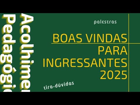 Acolhimento pedagógico para ingressantes 2025, manhã