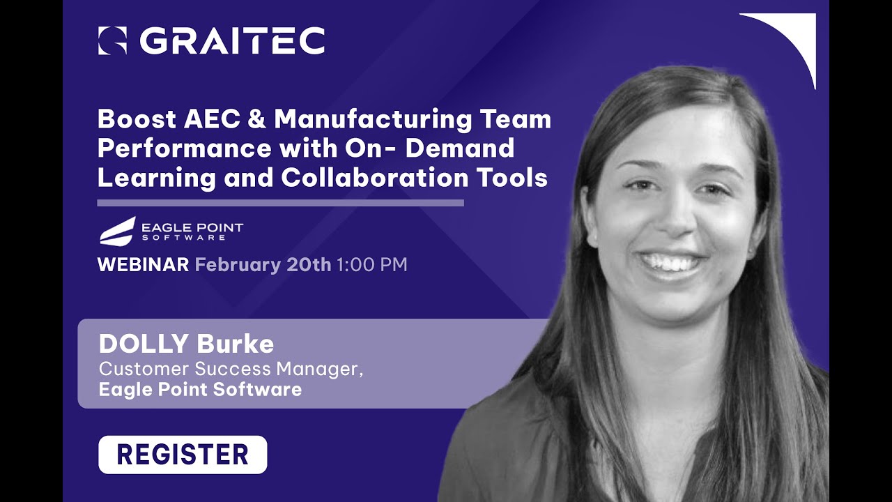 Webinar: Boost AEC & Manufacturing Team Performance with On- Demand Learning and Collaboration Tools