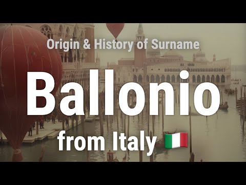 Ballonio from Italy 🇮🇹 - Meaning, Origin, History & Migration Routes of Surname
