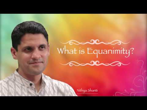What is Equanimity?