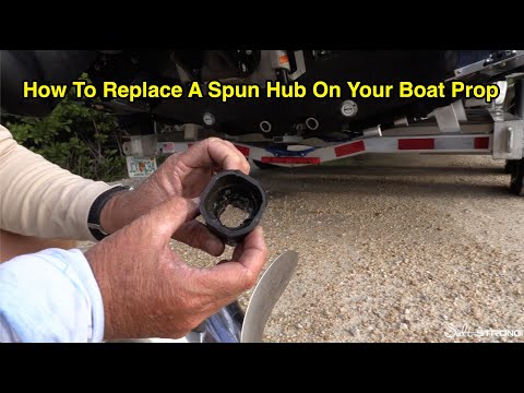 How To Replace A Spun Hub On A Boat Prop