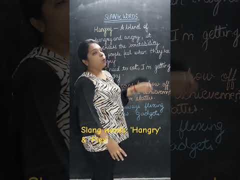 Slang Words : 'HANGRY' & 'Flex'