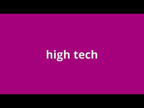 what is the meaning of high tech.
