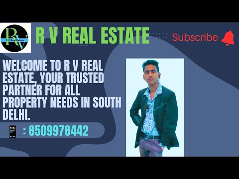 Welcome to R V Real Estate, your trusted partner for all property needs in South Delhi