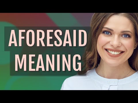 Aforesaid | meaning of Aforesaid