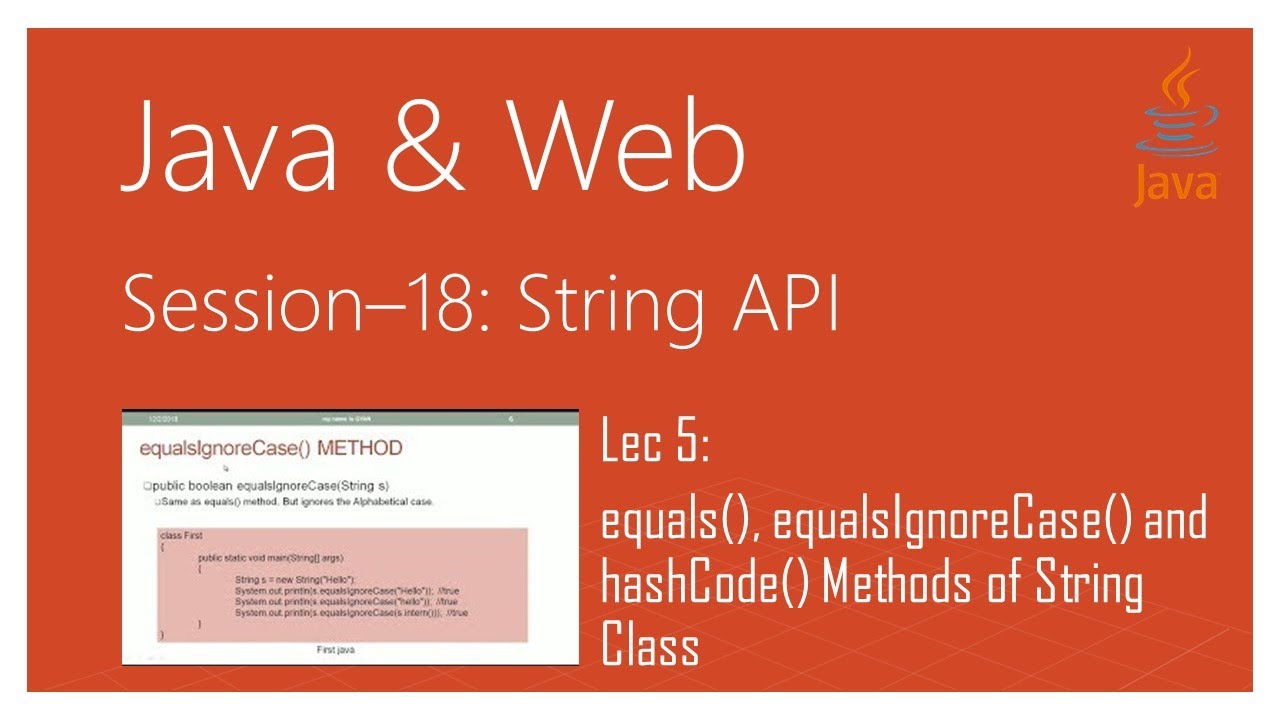 String API in Java | #5 | equals(), equalsIgnoreCase() and hashCode() Methods of String Class | Java