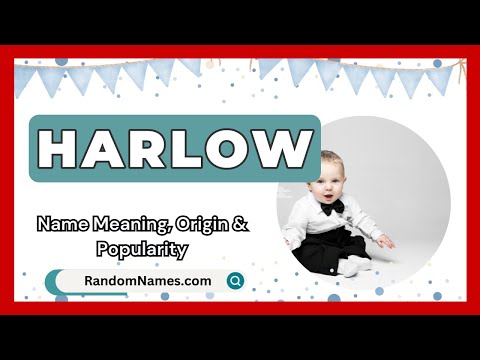 Harlow - Baby Boy Name Meaning, Origin & Popularity - RandomNames.com