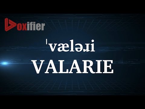 How to Pronunce Valarie in English - Voxifier.com