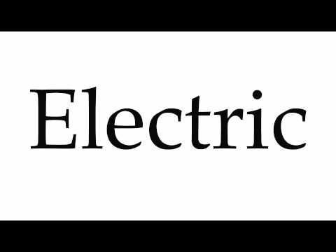 How to Pronounce Electric