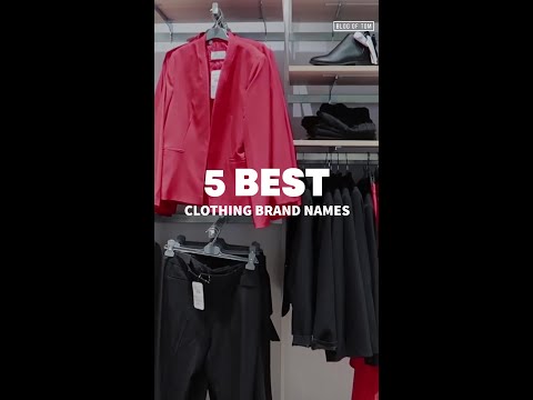 Top 5 Clothing Brand Names (The Best Ideas For Your Company!)