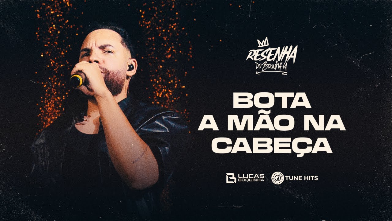 BOTA A MÃO NA CABEÇA by Lucas Boquinha Chart Achievements | Popnable