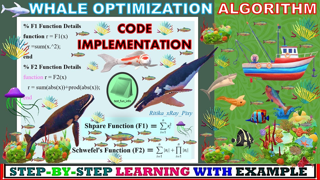 WOA CODE - Whale Optimization Algorithm Code Implementation ~xRay Pixy