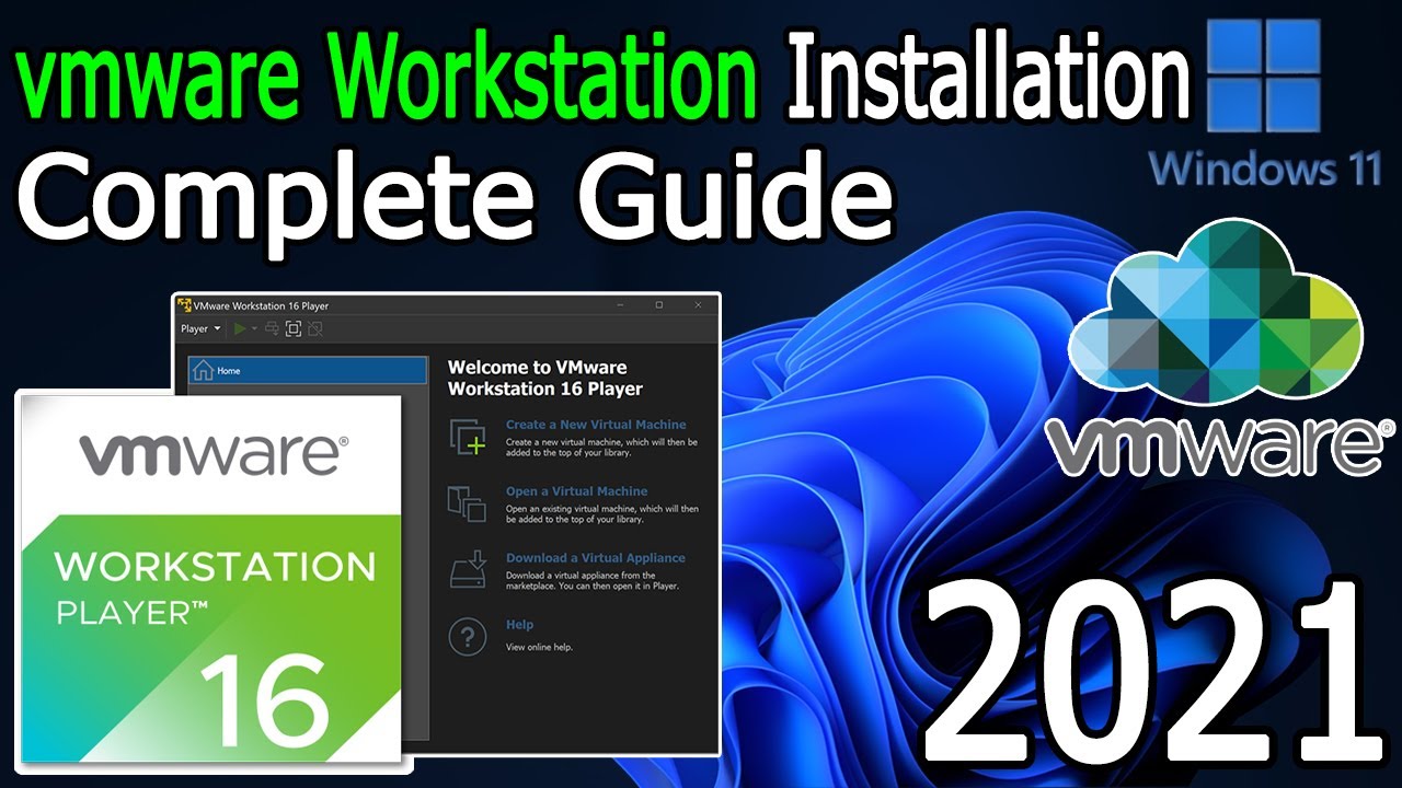How to Install VMware Workstation Player on Windows 11 [ 2021 Update ] Complete Step by Step Guide