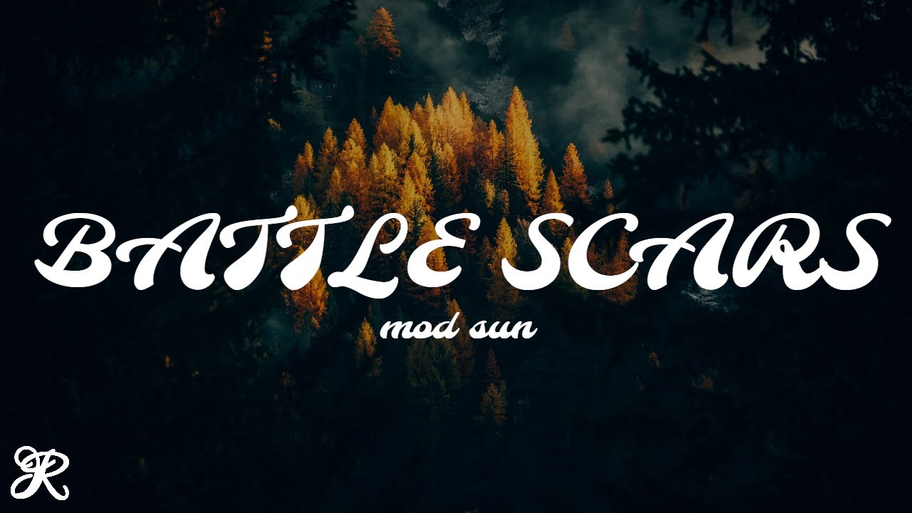 MOD SUN - Battle Scars (Lyrics)