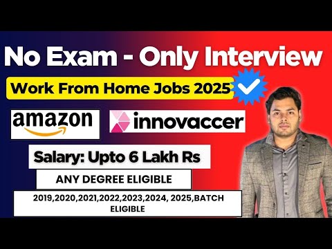 Only Interview - No Exam | Amazon Work From Home Jobs | Innovaccer Jobs for 2025, 2024 to 2019