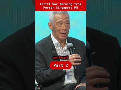 Tariff War Warning from Former Singapore PM Part 2