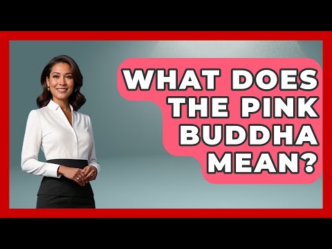 What Does The Pink Buddha Mean? - Spiritual Universe Unlocked