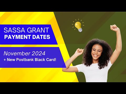 SASSA Grant Payment Dates for November 2024 & The New Postbank Black Card!